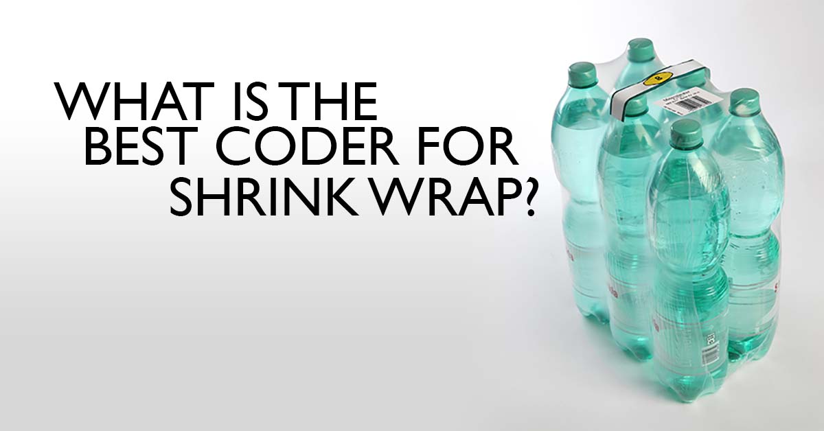 What is the best coder for shrink wrap? | Domino North America